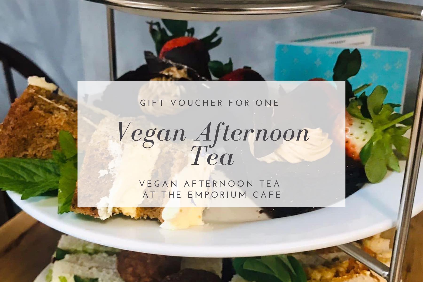 Voucher - Vegan Afternoon Tea For One – The Emporium Yeovil